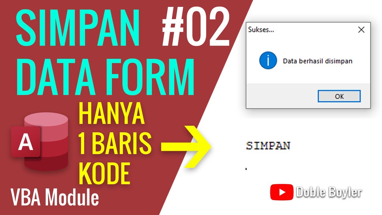 Tutorial Vba Ms Access 02 Kode Simpan Belajar Jadi Master Vba Youtube