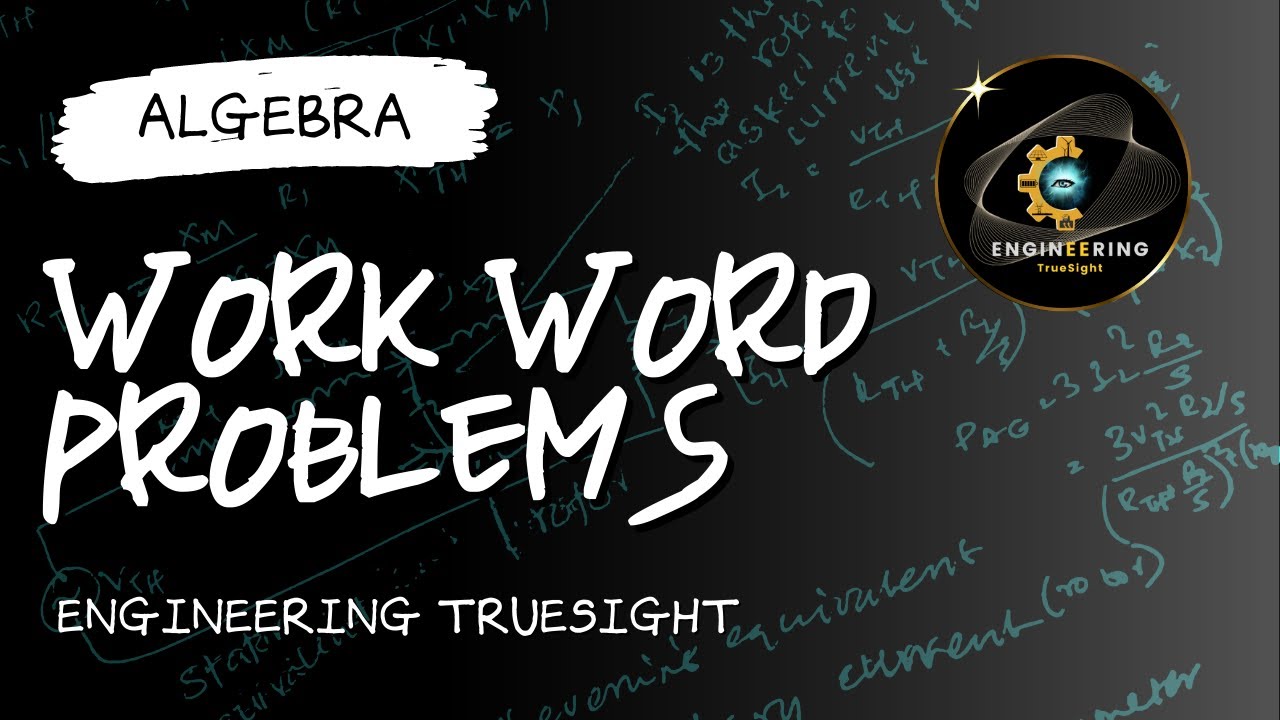 Work Word Problems (With 3 Examples and Solutions) - 006 - YouTube