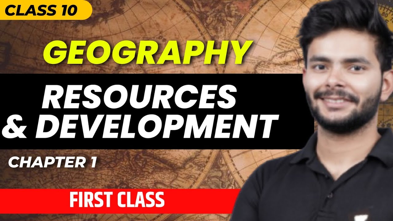 Class10TH Geography First Class | CHAPTER 1| RESOURCES AND DEVELOPMENT ...