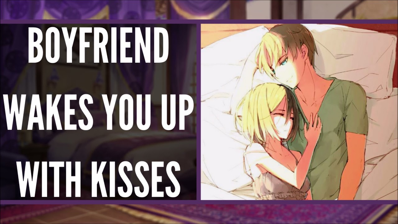 Boyfriend Wakes You Up With Kisses [M4F] [Cuddles] [Sweet] [Tickles] [New Year's] ASMR Roleplay ...