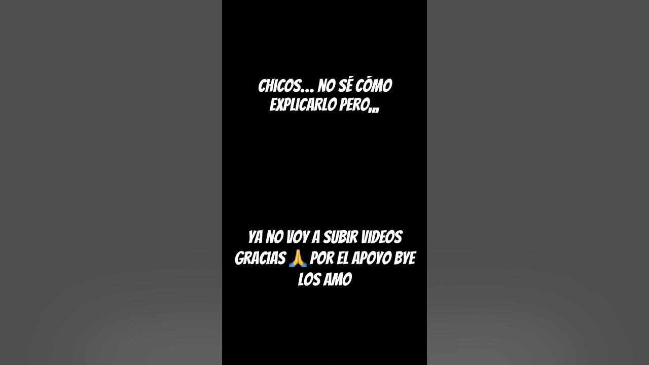 Digo La Verdad Chicos Bye YouTube digo-la-verdad-chicos-bye-youtube