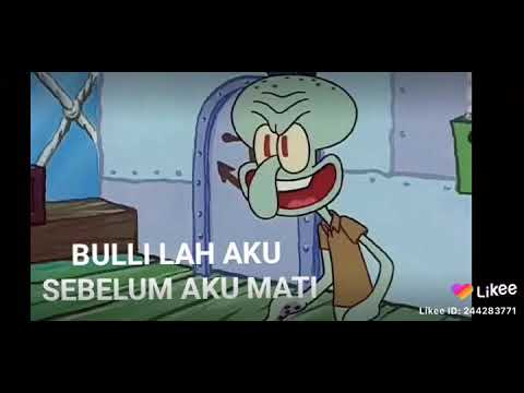 Buli lah aku sebelum aku mati