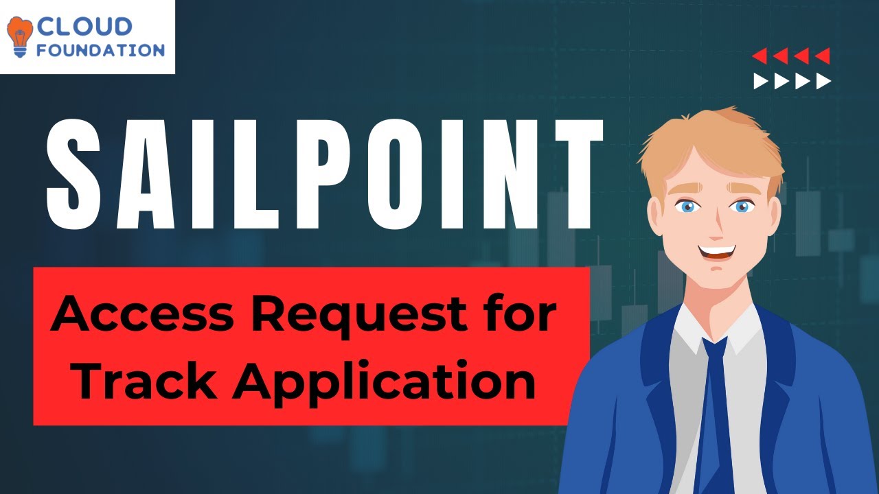 Sailpoint Access Request for Track Application | SailPoint Tutorial For ...