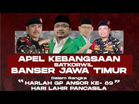Apel Kebangsaan Satkorwil Banser Jawa Timur | Harlah GP Ansor89 dan ...