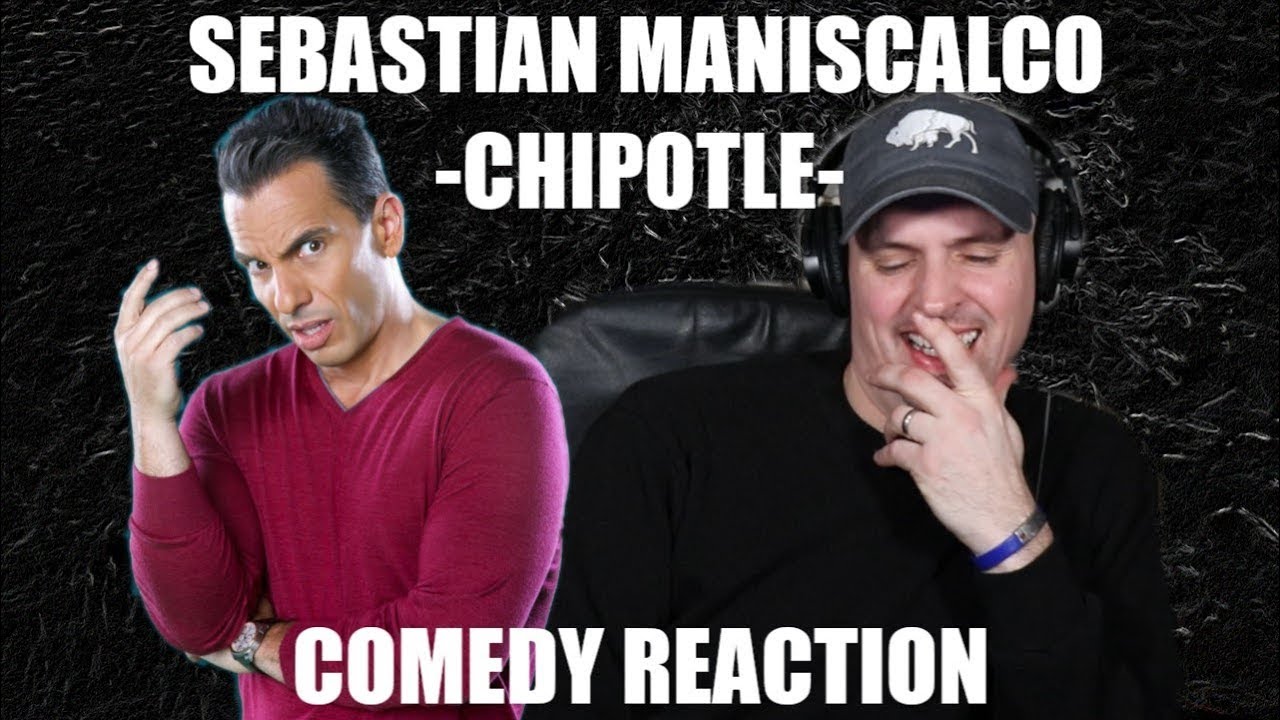 Sebastian Maniscalco - Chipotle || COMEDY || REACTION 🤣😂🎧 - YouTube