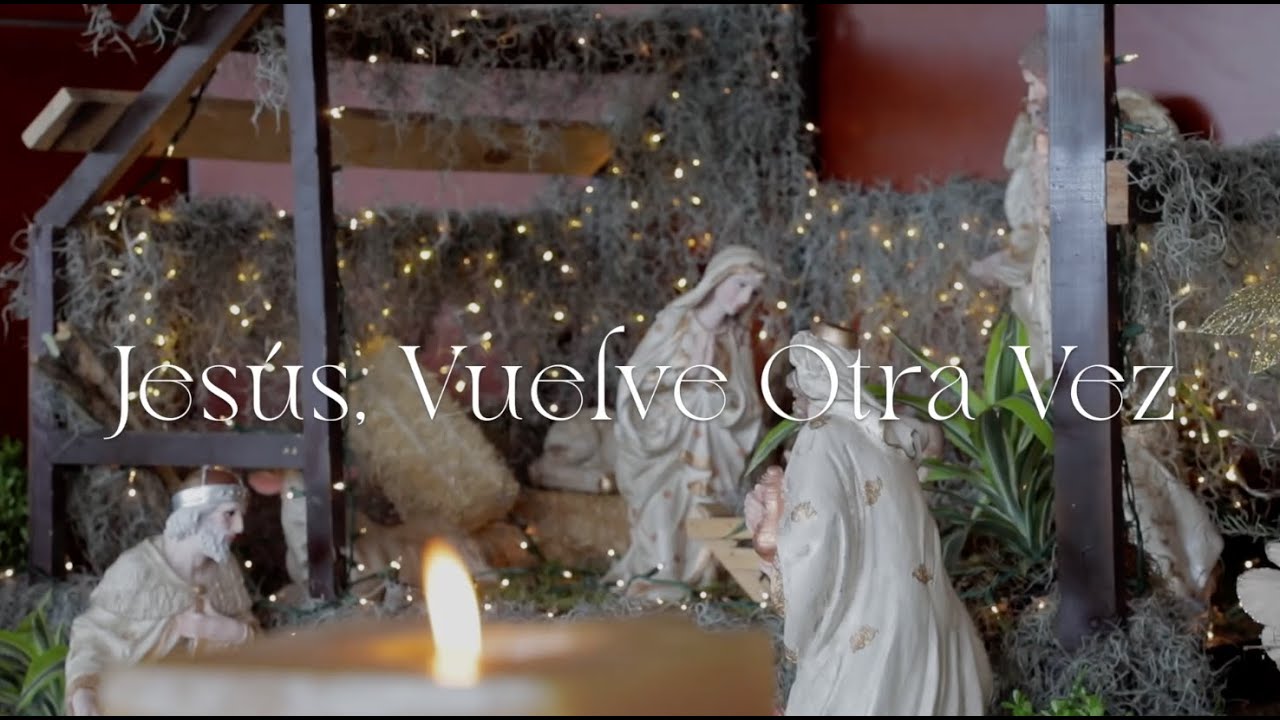 María Elena Escobedo Zoletto - Jesús, Vuelve Otra Vez - YouTube