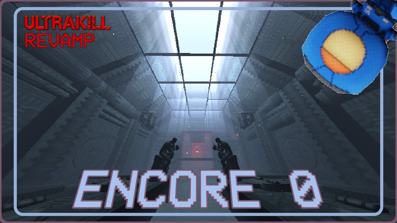 LOS NIVELES ENCORE LLEGAN JUNTO A LA NUEVA ACTUALIZACIÓN!! | ULTRAKILL ...