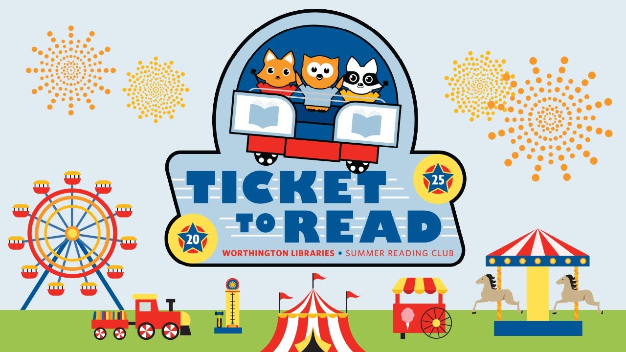 TICKET TO READ! 🎡 Summer Reading Club 2025 at Worthington Libraries ...