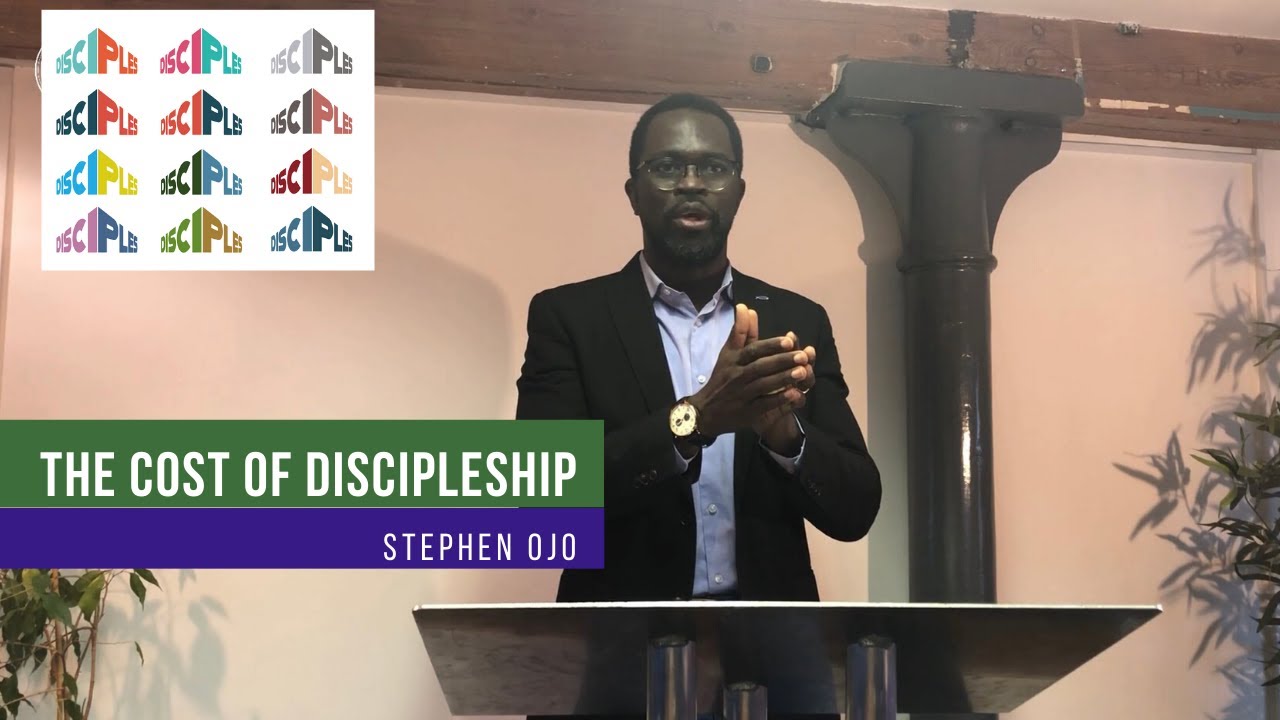 The Cost Of Discipleship | Stephen Ojo - YouTube
