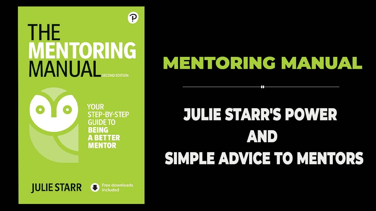 How to Be a Mentor People Never Forget | The Mentoring Manual Summary ...