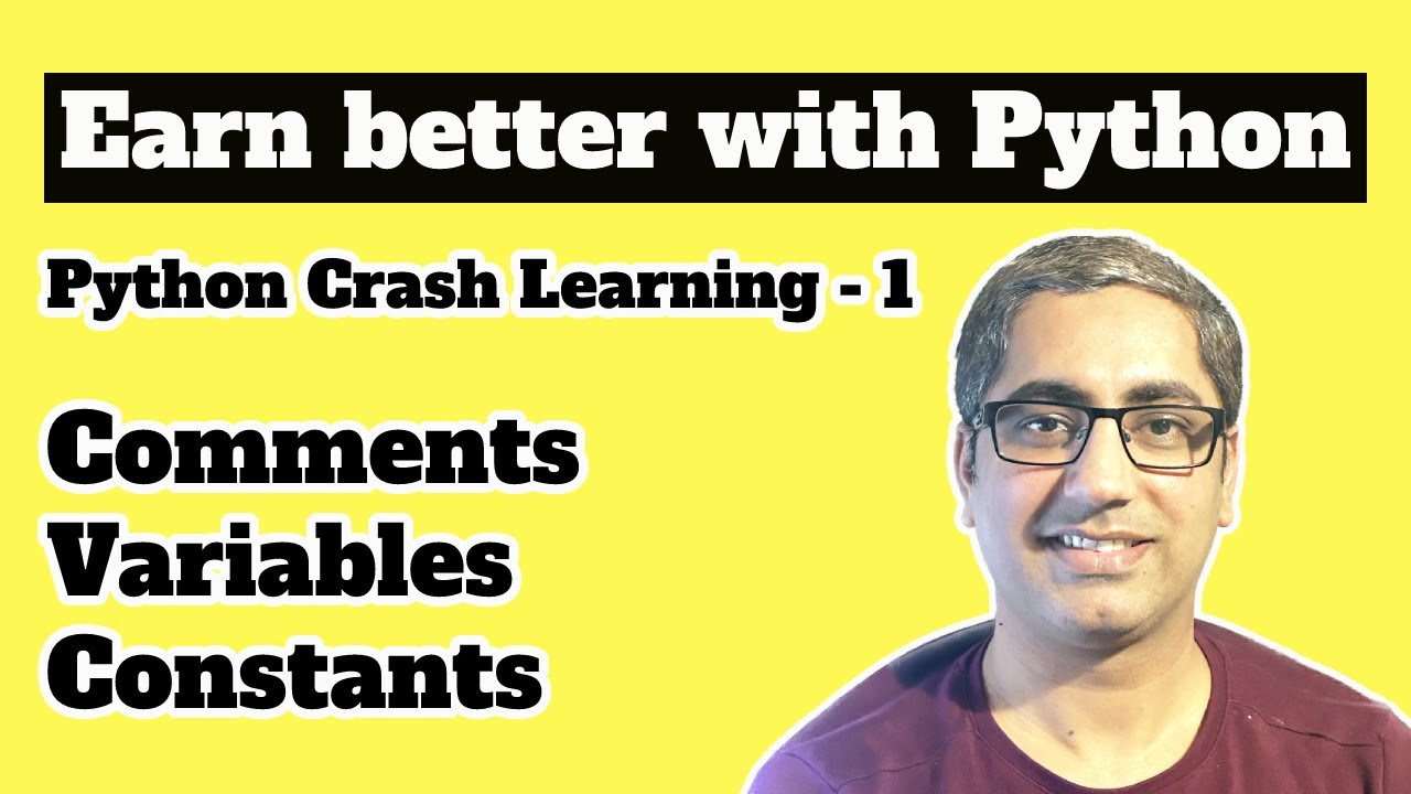Earn Better With Python Crash Learning Learn Python Comments Variables