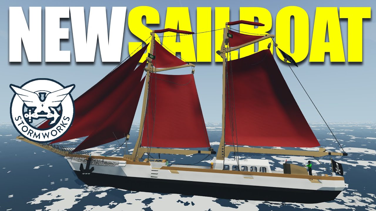 Creating AMAZING Sailboats in Stormworks After Recent Update! - YouTube