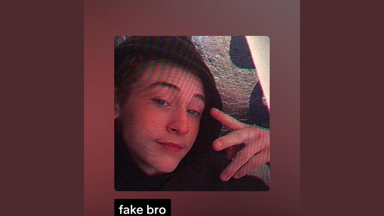 Fake Bro - YouTube