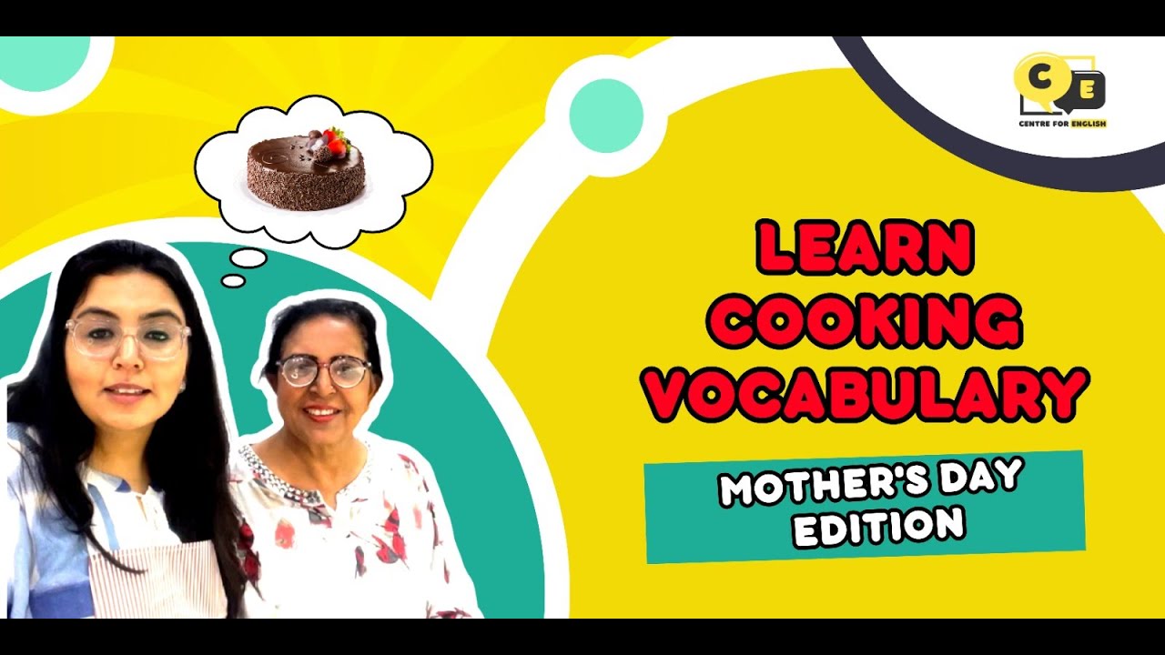 Mother's Day Special : Learn How to Bake a Cake and Get to Know English ...