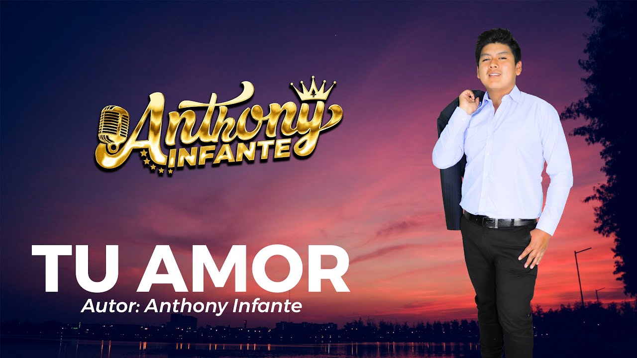 ANTHONY INFANTE - TU AMOR - PRIMICIA 2025 - YouTube