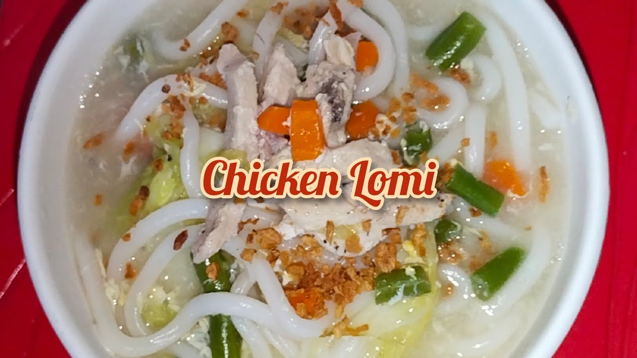 Chicken Lomi | Udon Noodles - YouTube