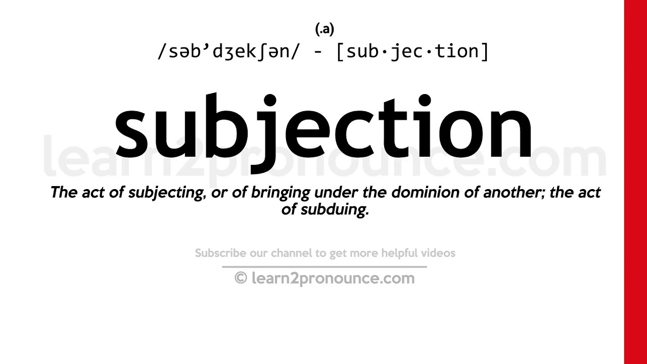 Pronunciation of Subjection | Definition of Subjection - YouTube
