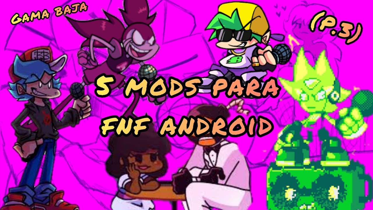 fnf android top 5 mods para fnf android gama baja parte3 links de todos ...
