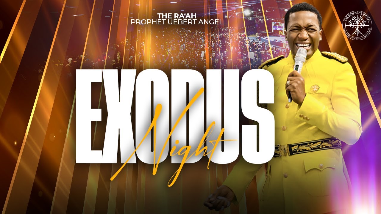 EXODUS NIGHT 2025 | Prophet Uebert Angel - YouTube