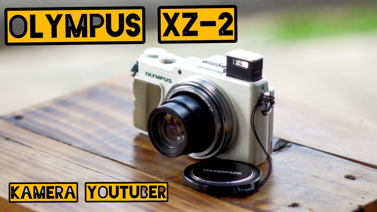 REVIEW | OLYMPUS XZ-2 COMPACT CAMERA RECOMMENDED - YouTube
