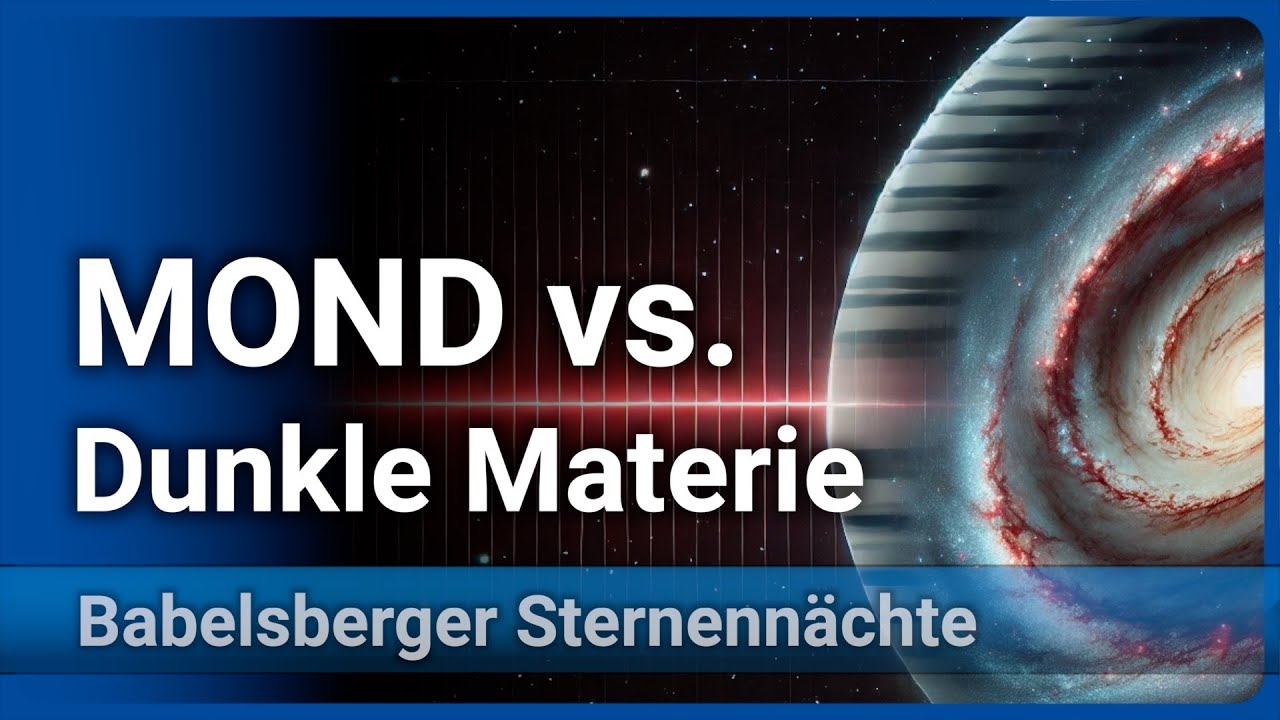 MOND • Alternative zur dunklen Materie • Kosmische Dynamik | Marcel ...