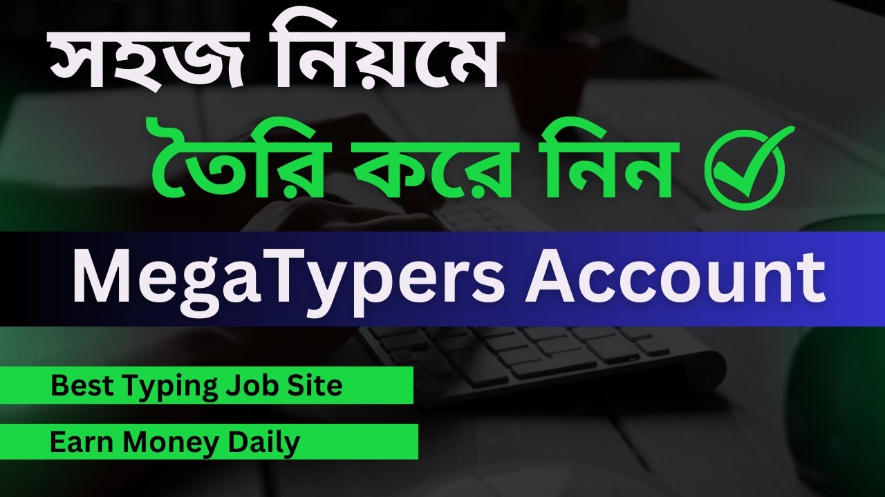 How to create Megatypers account || Online Typing Job Site || সহজ ...