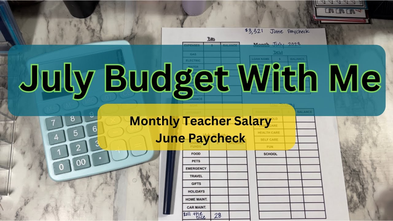 Budget With Me | July Budget | Monthly Teacher Salary - YouTube
