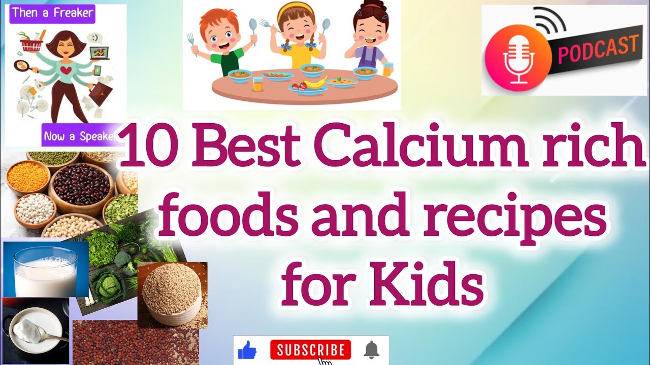 10 Best Calcium rich foods and recipes for kids🧑 | Calcium in kid's ...