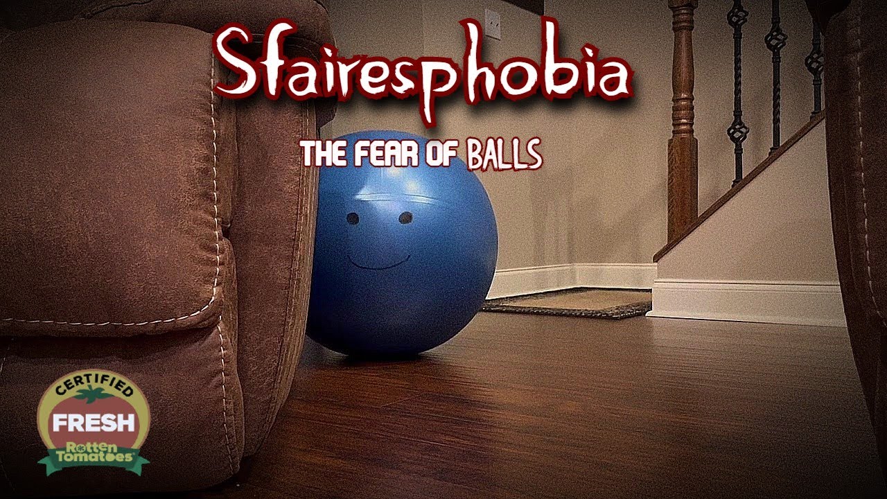Sfairesphobia: The Fear of Balls | A Horror Movie by Spronkles - YouTube
