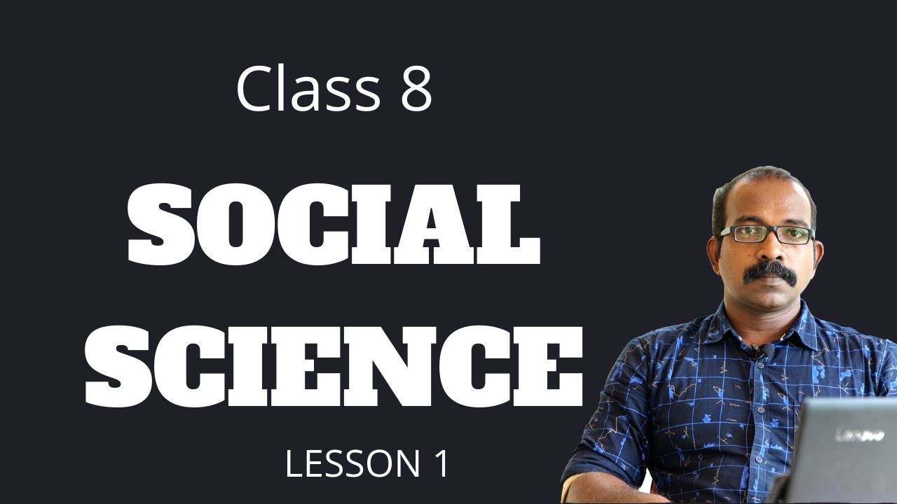 Kerala State Syllabus 8th Standard Social Science Lesson 1 YouTube kerala-state-syllabus-8th-standard-social-science-lesson-1-youtube