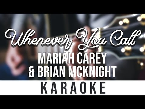 Karaoke#160: WHENEVER YOU CALL | MARIAH CAREY & BRIAN MCKNIGHT ...