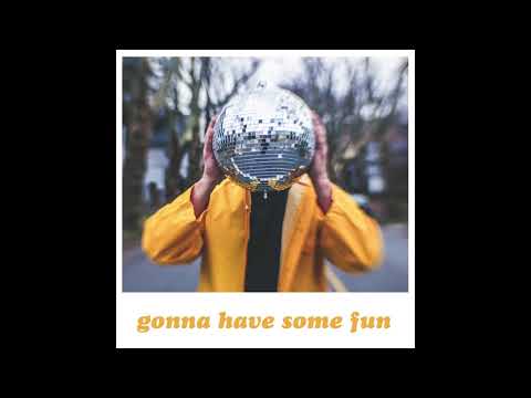 Gonna Have Some Fun - YouTube