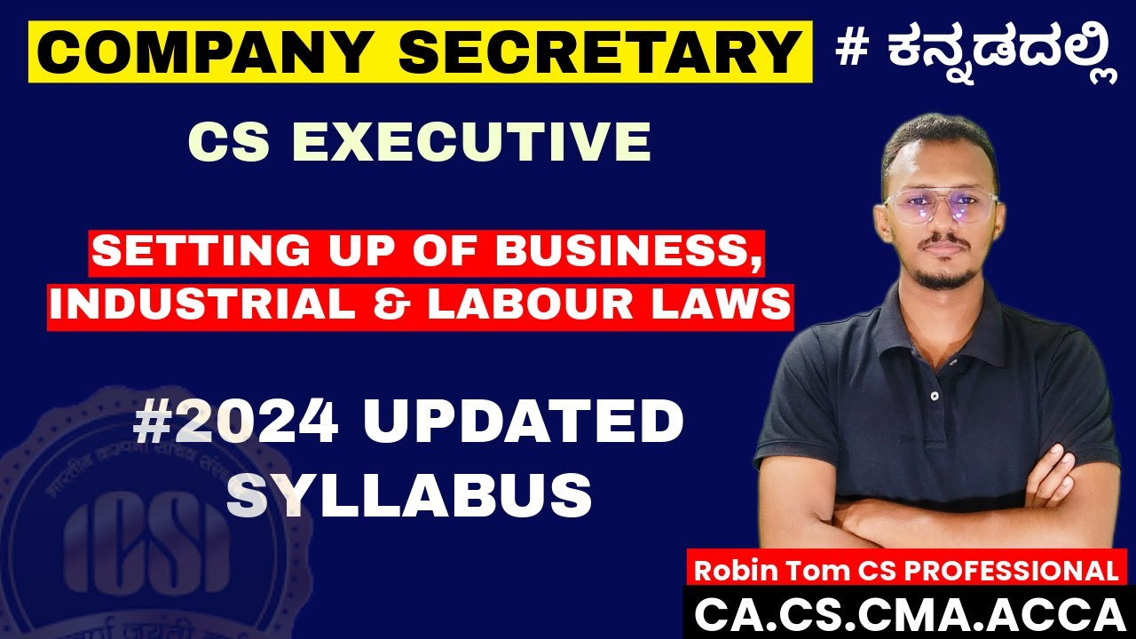 CS Executive New Syllabus 2024 I ICSI I SBILL I In Kannada # ...