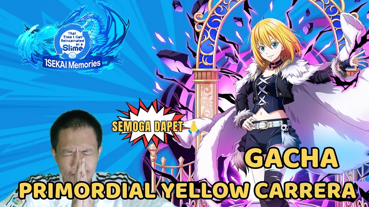 GACHA PRIMORDIAL YELLOW CARRERA | Isekai Slime memories Indonesia - YouTube
