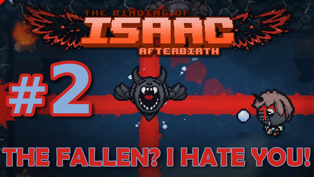 The Binding of Isaac: AFTERBIRTH - Gameplay/Playthrough - #2 The Fallen ...