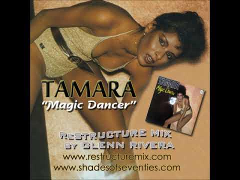 REISSUE: "Magic Dancer" - Glenn Rivera ReStructure Mix - Tamara - YouTube