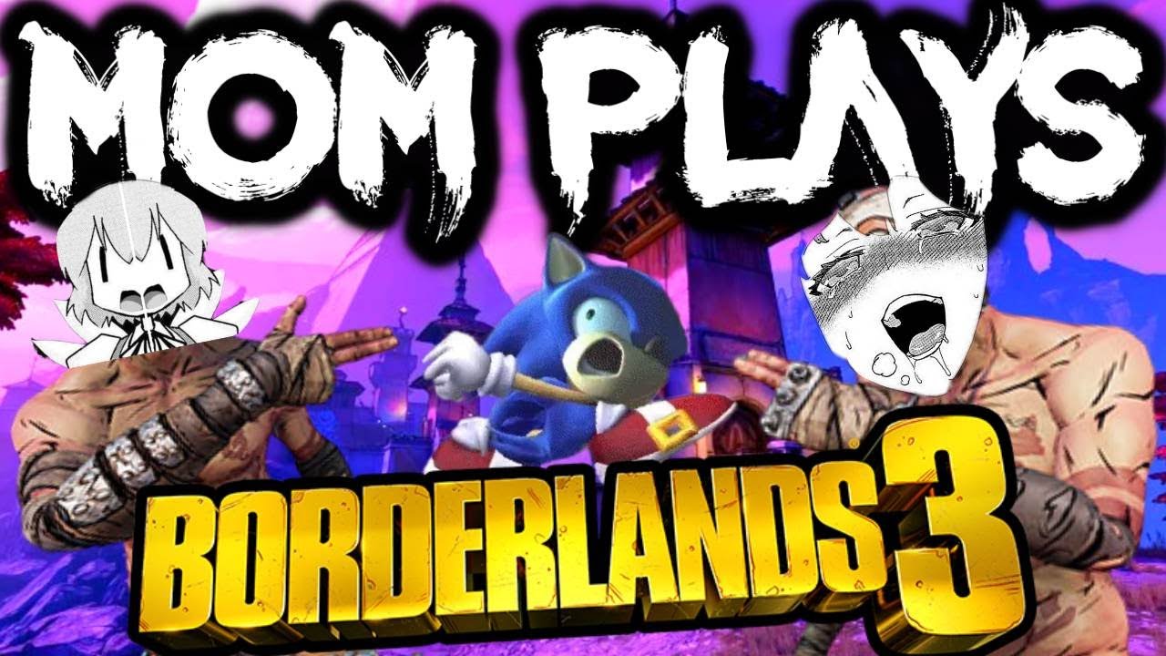The Slowest Speedrun in BL3 History | MoM Plays Borderlands 3 - YouTube