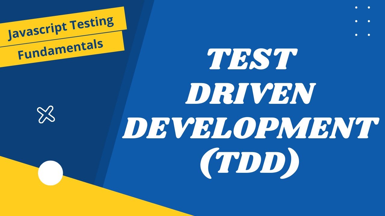 3. Understand Test Driven Development | TDD one of the Software ...