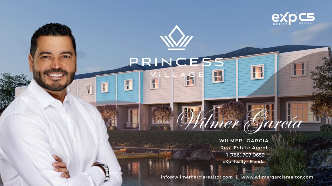 Princess Village Orlando | Wilmer García Realtor | eXp Florida Agent ...