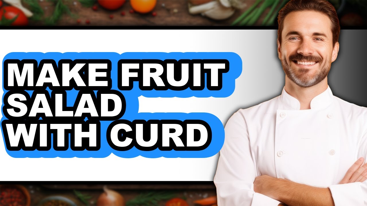 How To Make Fruit Salad With Curd (Full Guide) - YouTube