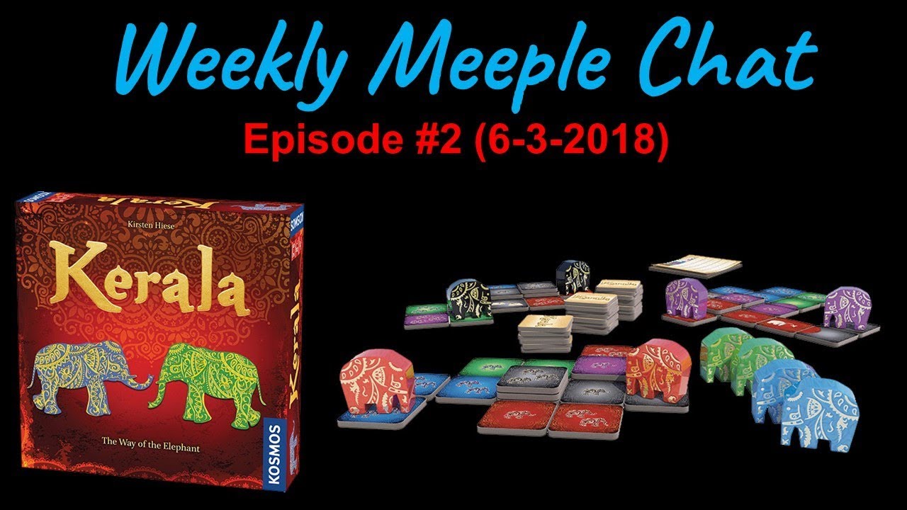 Kerala (Weekly Meeple Chat ep. 2) - YouTube
