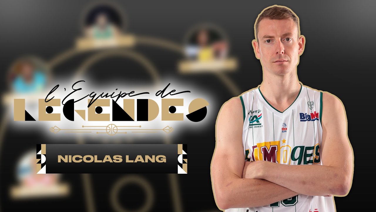 L'équipe de légendes LNB | Nicolas Lang (Limoges) | LNB Officiel - YouTube