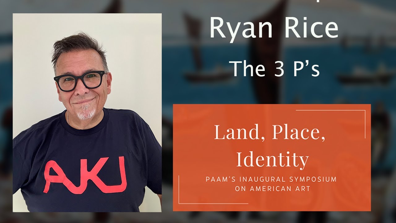 Ryan Rice - Land, Place, Identity Symposium on American Art - YouTube