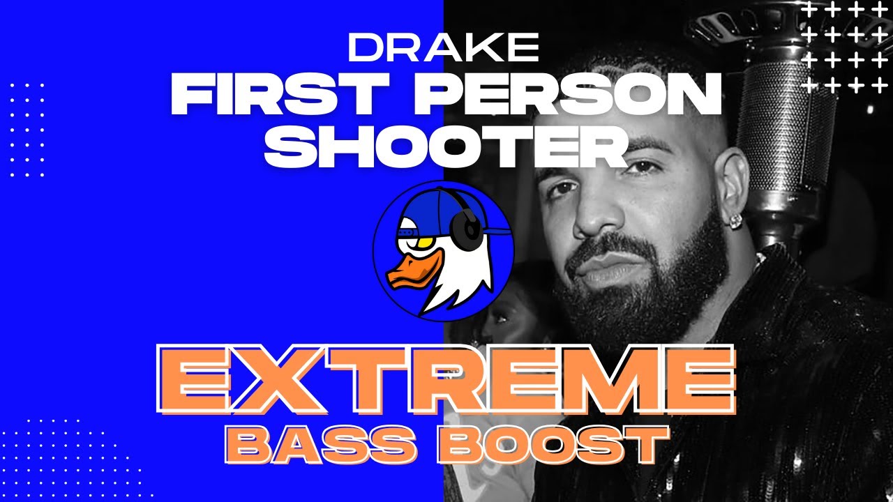 EXTREME BASS BOOST FIRST PERSON SHOOTER - DRAKE FT. J COLE - YouTube