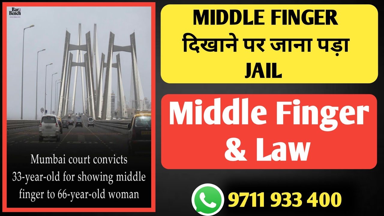 Middle Finger & Laws - Showing Middle Finger Amounts To Outraging The ...