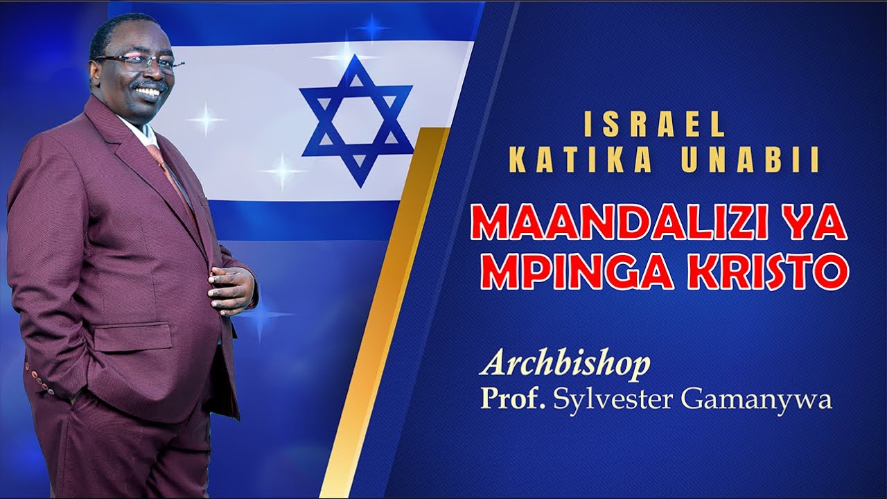 ISRAEL KATIKA UNABII -12 - MAANDALIZI YA MPINGA KRISTO [10-11-2023 ...