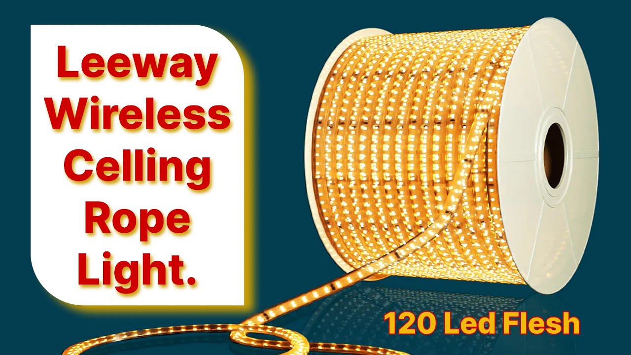 Best 120 led False Celling Rope Light | Leeway Wireless Rope Light ...