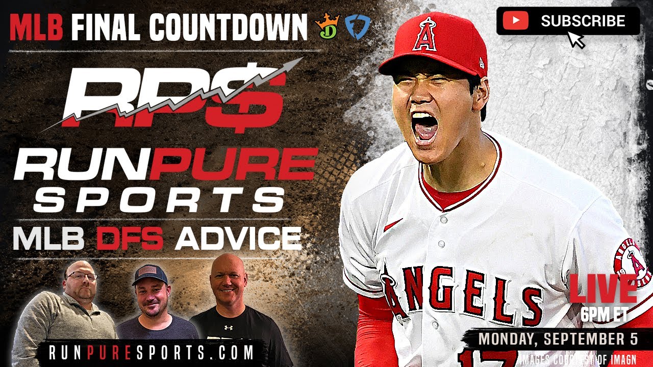 MLB DRAFTKINGS PICKS - MONDAY SEPTEMBER 5 - FINAL COUNTDOWN - YouTube