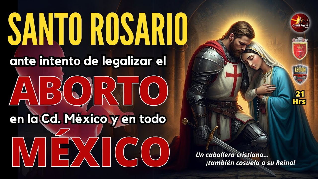 Viernes 22nov Santo Rosario Por La Vida Y México Youtube