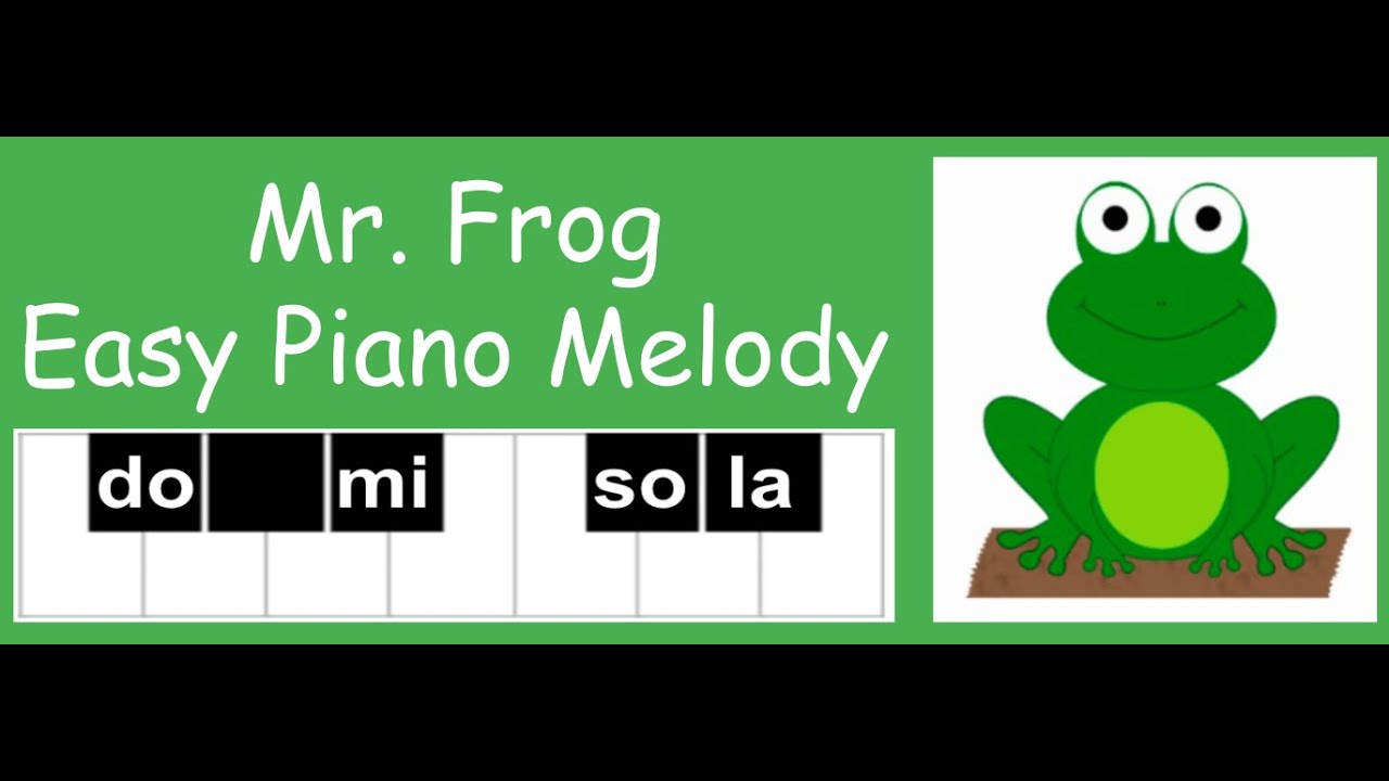 Mr. Frog - Easy Piano Melody - YouTube
